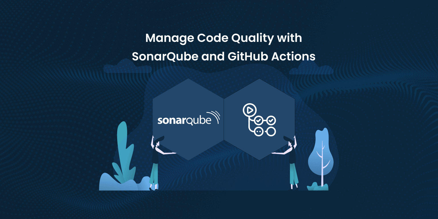 How to Manage Code Quality with SonarQube and GitHub Actions
